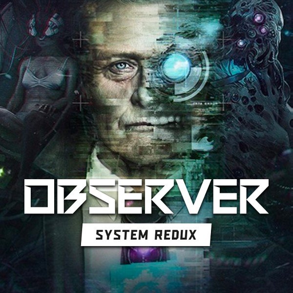 Observer: System Redux - Dive into Cyberpunk Horror, Now Playable on…